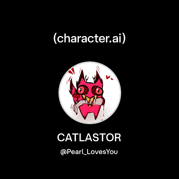 Chat with CATLASTOR | character.ai | Personalized AI for every moment ...