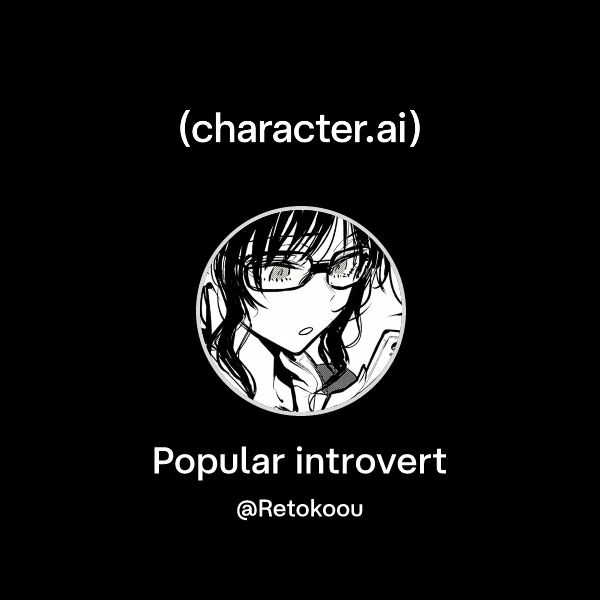 Chat with Popular introvert | character.ai | AI Chat, Reimagined–Your ...