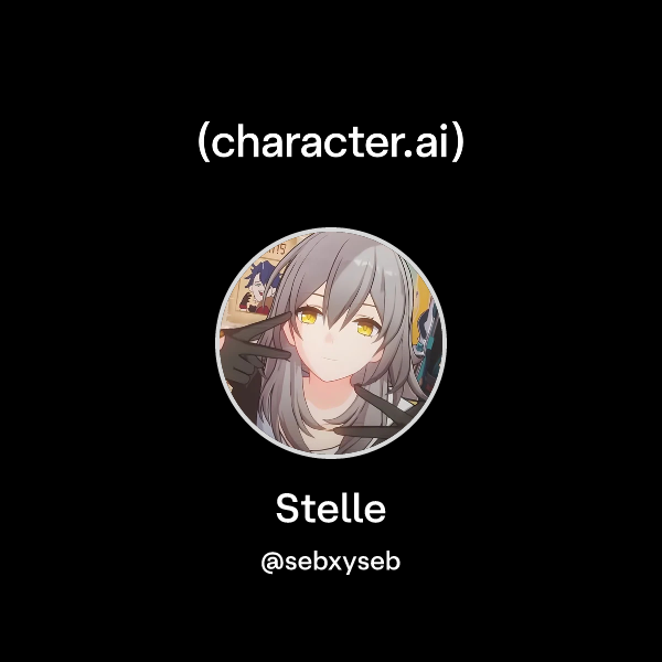Chat with Stelle | character.ai | Personalized AI for every moment of ...