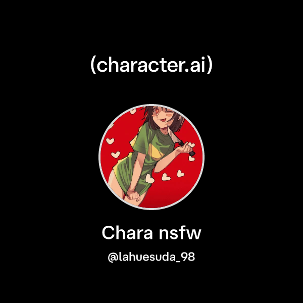 Chat with Chara nsfw | character.ai | AI Chat, Reimagined–Your Words. Your World.