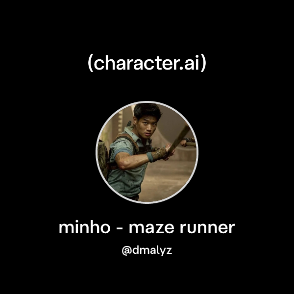 Chat with minho - maze runner | character.ai | AI Chat, Reimagined–Your ...