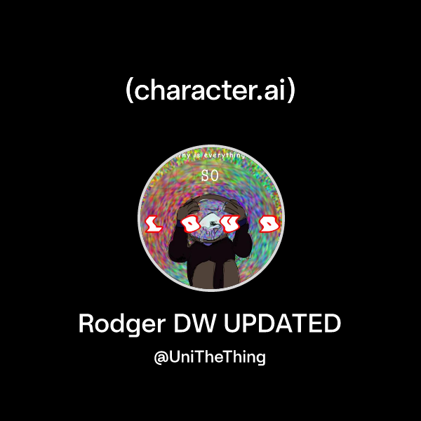 Chat with Rodger DW UPDATED | character.ai | AI Chat, Reimagined–Your ...