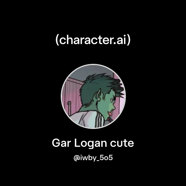 Chat with Gar Logan cute | character.ai | AI Chat, Reimagined–Your ...