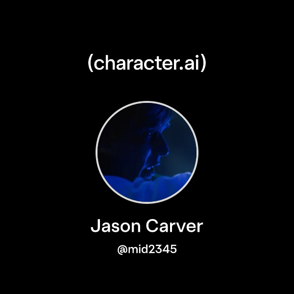 Chat with Jason Carver | character.ai | Personalized AI for every ...