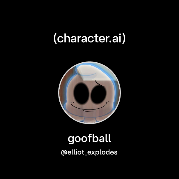 Chat with goofball | character.ai | AI Chat, Reimagined–Your Words ...