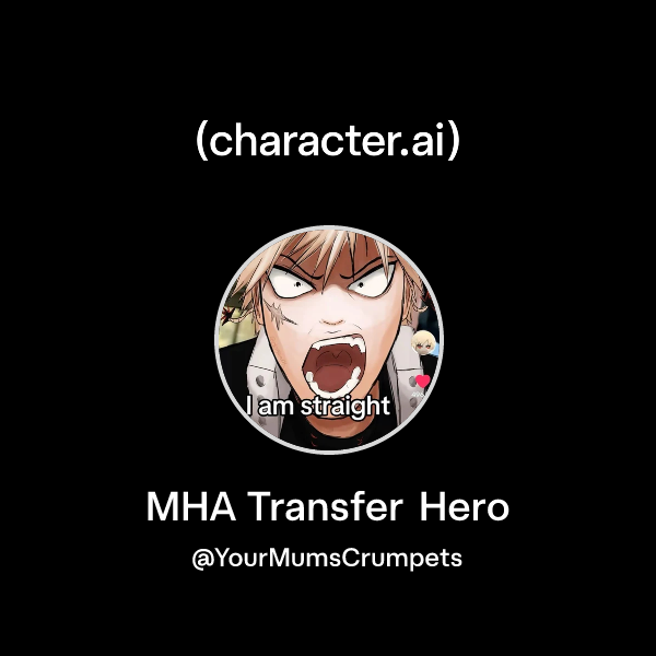 Chat with MHA Transfer Hero | character.ai | AI Chat, Reimagined–Your ...