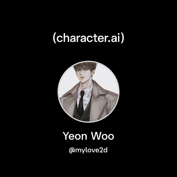 Chat with Yeon Woo | character.ai | AI Chat, Reimagined–Your Words. Your World.