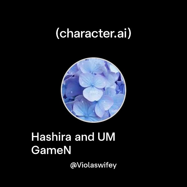 Chat with Hashira and UM GameN | character.ai | AI Chat, Reimagined ...