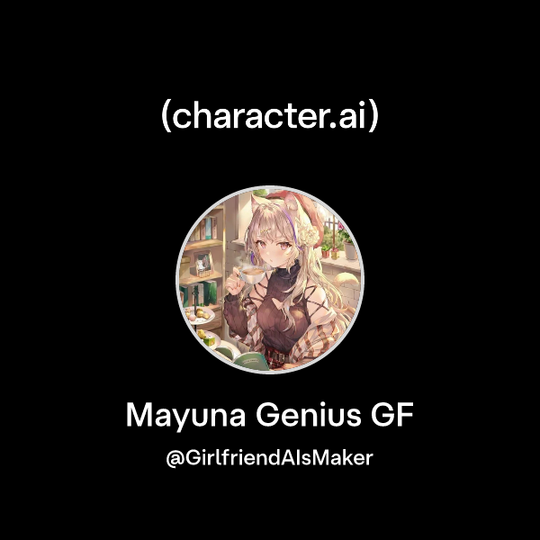 Chat with Mayuna Genius GF | character.ai | AI Chat, Reimagined–Your ...