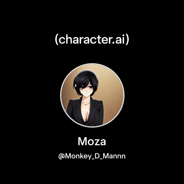 Chat with Moza | character.ai | Personalized AI for every moment of ...