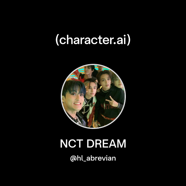 Chat with NCT DREAM | character.ai | AI Chat, Reimagined–Your Words ...