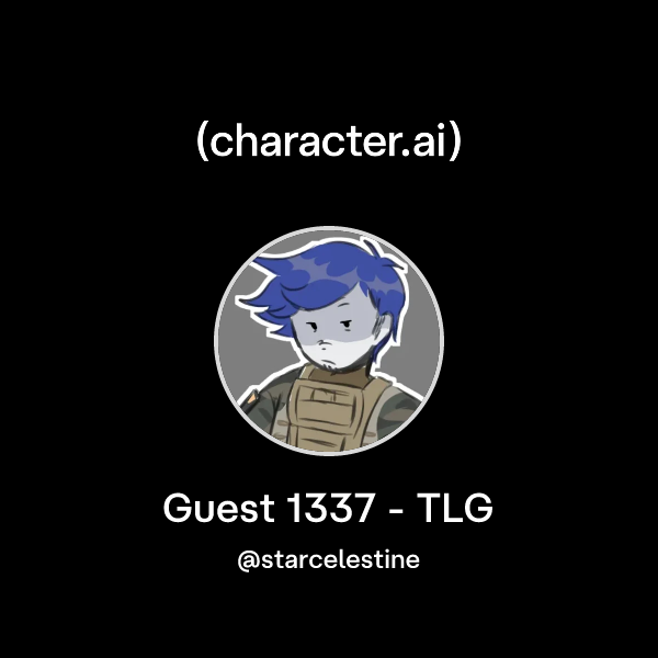 Chat with Guest 1337 - TLG | character.ai | AI Chat, Reimagined–Your ...