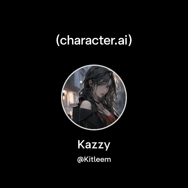 Chat with Kazzy | character.ai | AI Chat, Reimagined–Your Words. Your World.