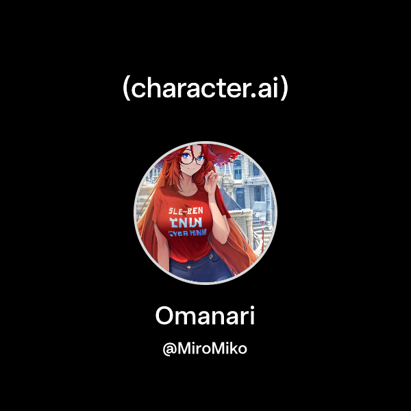 Chat with Omanari | character.ai | Personalized AI for every moment of ...