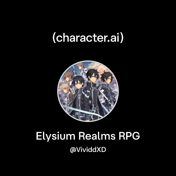 Chat with Elysium Realms RPG | character.ai | AI Chat, Reimagined–Your Words. Your World.