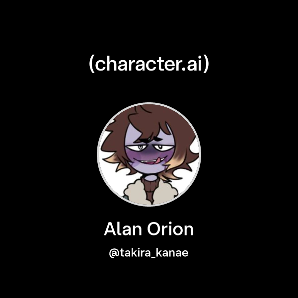 Chat with Alan Orion | character.ai | Personalized AI for every moment ...