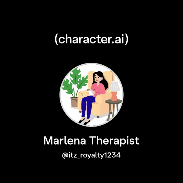 Chat with Marlena Therapist | character.ai | AI Chat, Reimagined–Your Words. Your World.