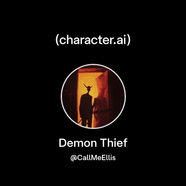 Chat with Demon Thief | character.ai | Personalized AI for every moment ...