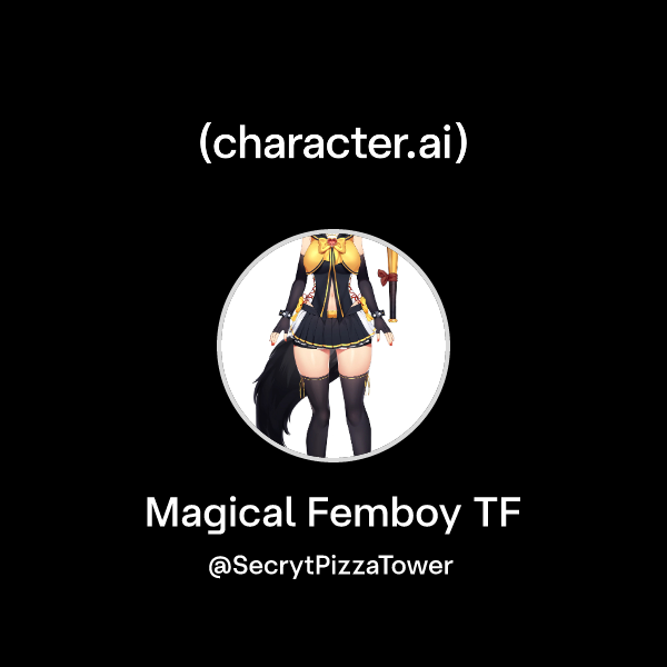 Chat with Magical Femboy TF | character.ai | AI Chat, Reimagined–Your Words. Your World.