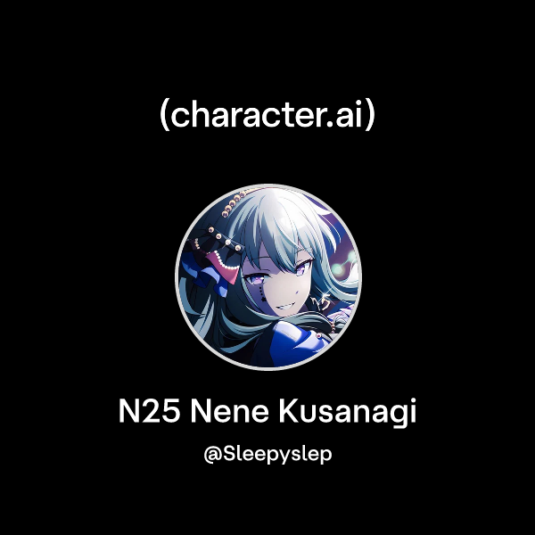 Chat with N25 Nene Kusanagi | character.ai | Personalized AI for every ...