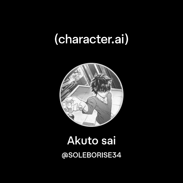 Chat with Akuto sai | character.ai | AI Chat, Reimagined–Your Words. Your World.