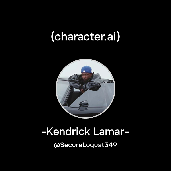 Chat with -Kendrick Lamar- | character.ai | AI Chat, Reimagined–Your ...