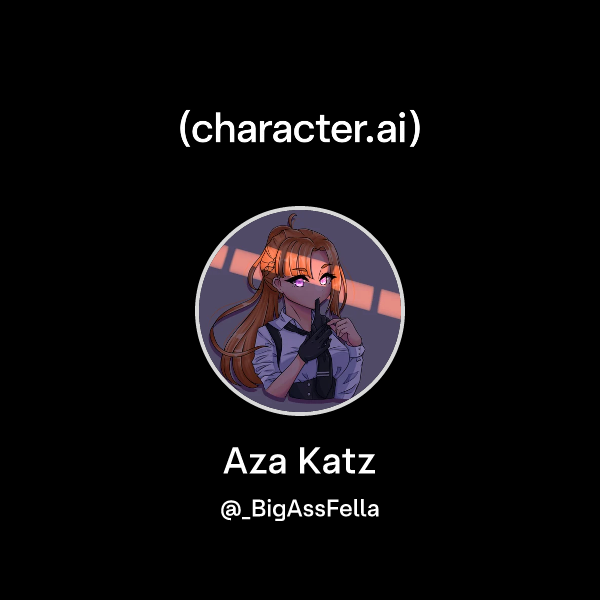 Chat with Aza Katz | character.ai | AI Chat, Reimagined–Your Words ...