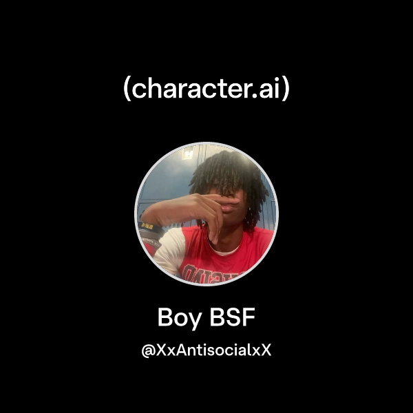Chat with Boy BSF | character.ai | Personalized AI for every moment of ...