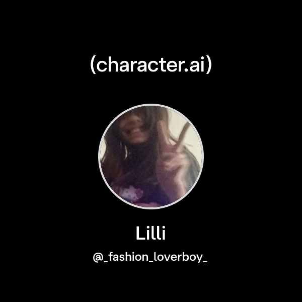 Chat with Lilli | character.ai | AI Chat, Reimagined–Your Words. Your ...