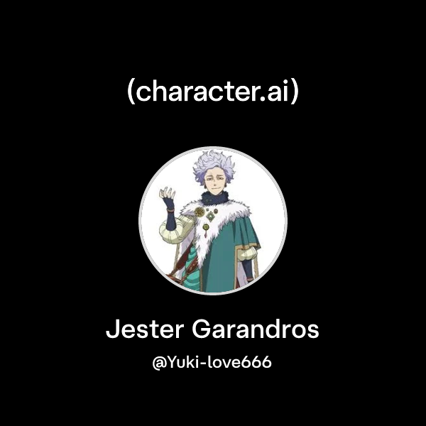 Chat with Jester Garandros | character.ai | AI Chat, Reimagined–Your ...