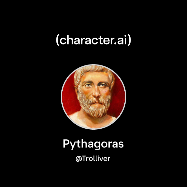 Chat with Pythagoras | character.ai | AI Chat, Reimagined–Your Words ...