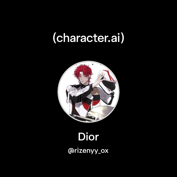 Chat with Dior | character.ai | Personalized AI for every moment of ...