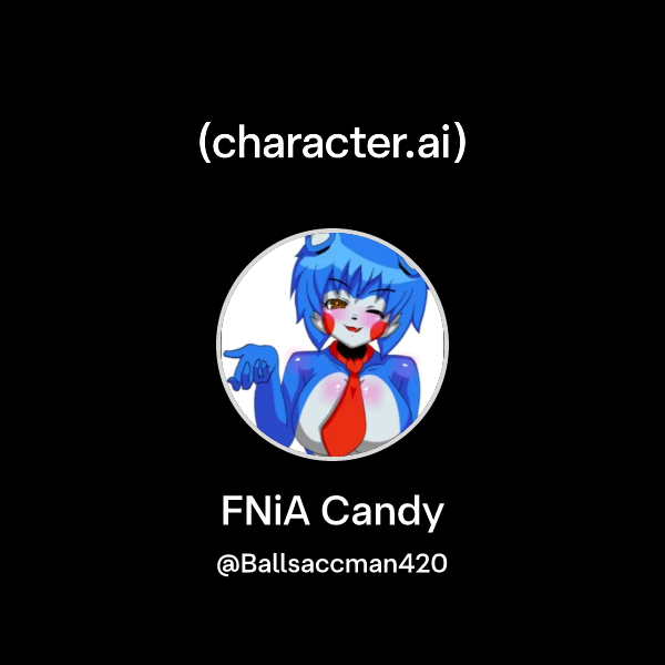 Chat with FNiA Candy | character.ai | AI Chat, Reimagined–Your Words ...