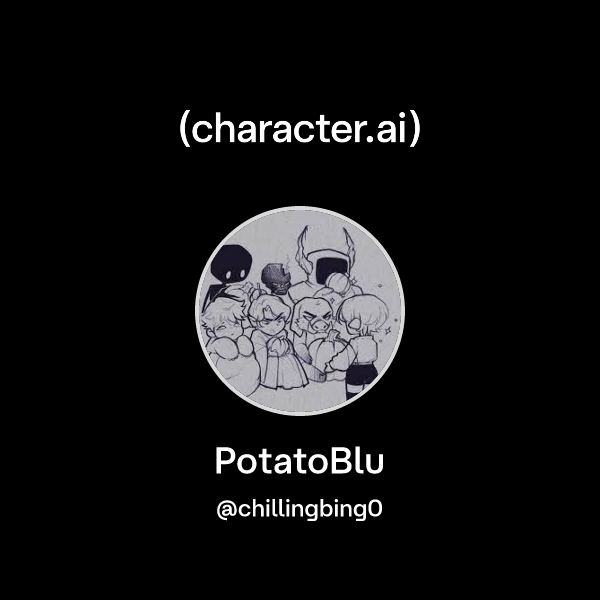 Chat with PotatoBlu | character.ai | AI Chat, Reimagined–Your Words ...