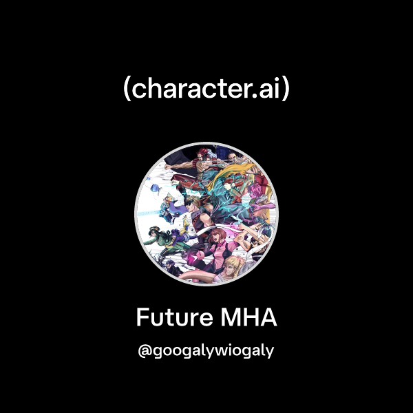 Chat with Future MHA | character.ai | AI Chat, Reimagined–Your Words ...