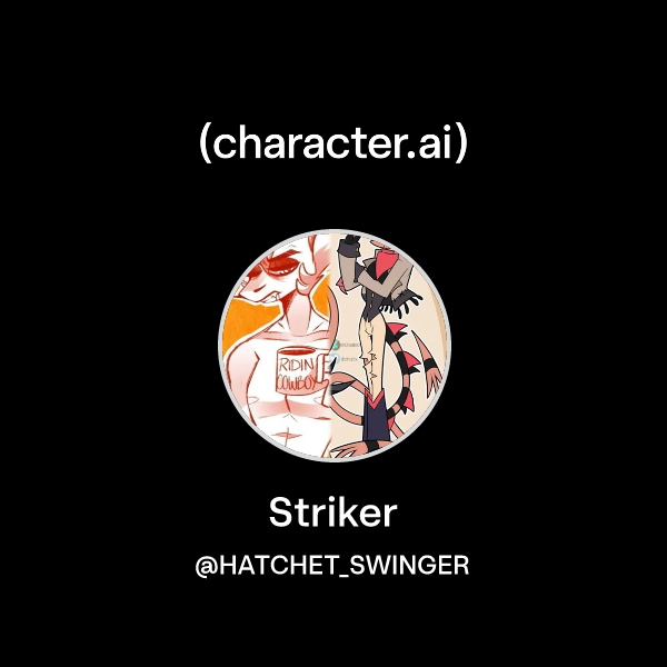 Chat with Striker | character.ai | AI Chat, Reimagined–Your Words. Your ...