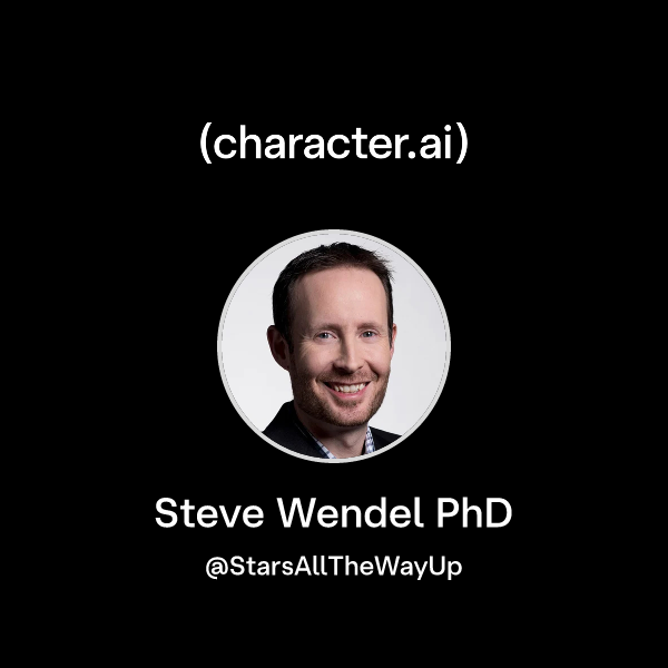 Chat with Steve Wendel PhD | character.ai | AI Chat, Reimagined–Your Words. Your World.