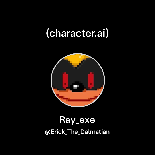 Chat with Ray_exe | character.ai | AI Chat, Reimagined–Your Words. Your ...