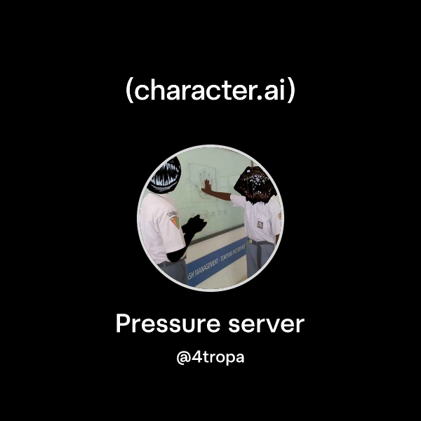 Chat with Pressure server | character.ai | AI Chat, Reimagined–Your ...