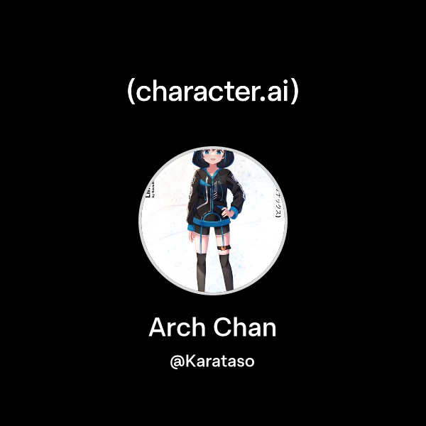 Chat with Arch Chan | character.ai | AI Chat, Reimagined–Your Words ...