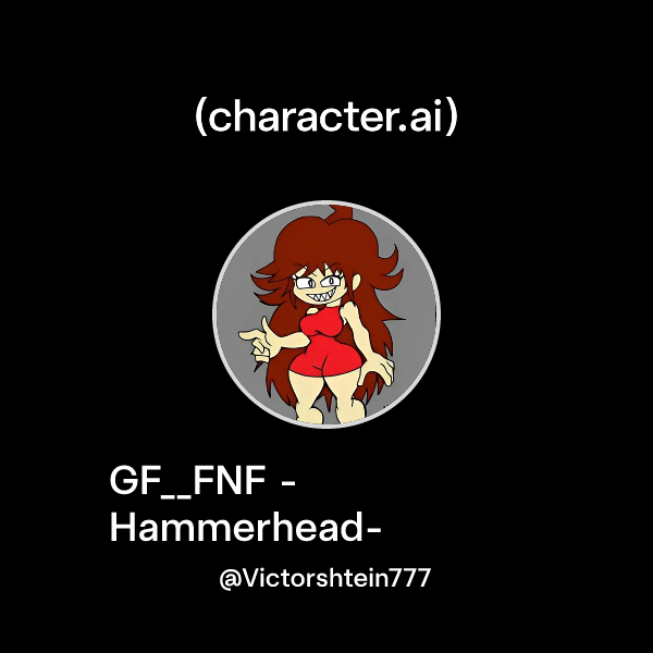 Chat with GF__FNF -Hammerhead- | character.ai | AI Chat, Reimagined ...