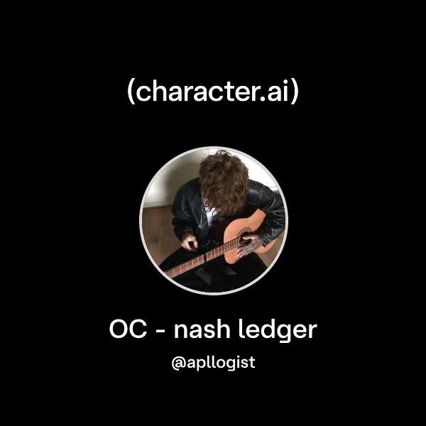 Chat with OC - nash ledger | character.ai | AI Chat, Reimagined–Your ...