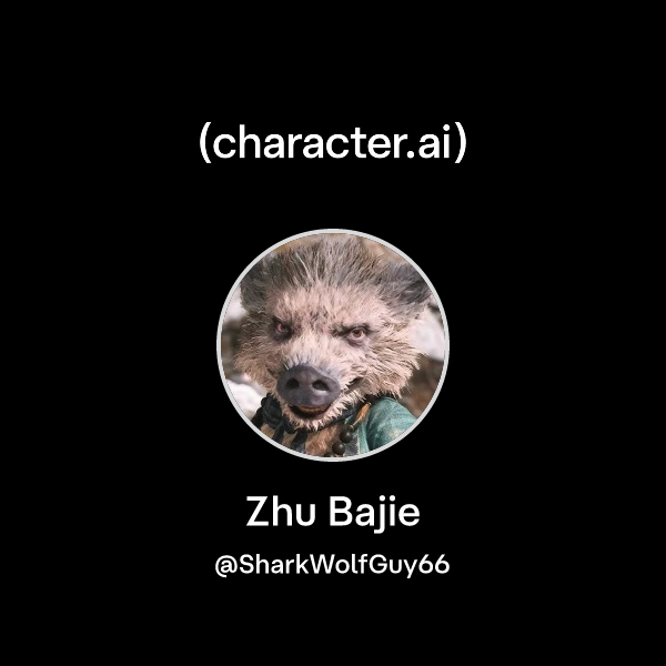 Chat with Zhu Bajie | character.ai | Personalized AI for every moment of your day