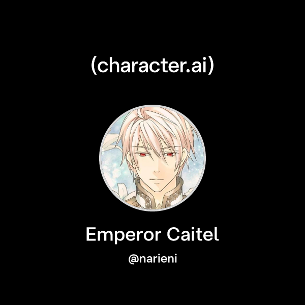 Chat with Emperor Caitel | character.ai | Personalized AI for every ...
