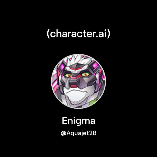 Chat with Enigma | character.ai | Personalized AI for every moment of ...