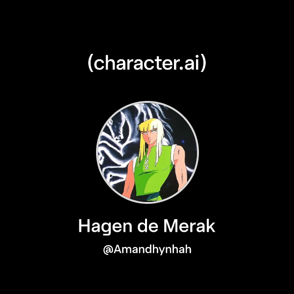 Chat with Hagen de Merak | character.ai | AI Chat, Reimagined–Your ...