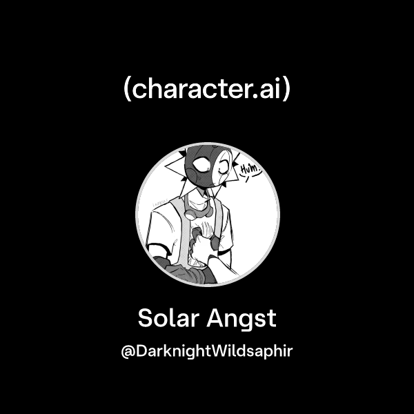 Chat with Solar Angst | character.ai | Personalized AI for every moment ...