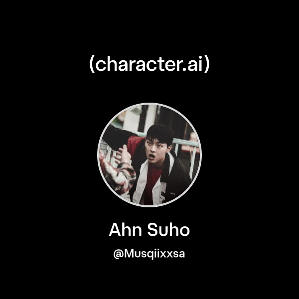 Chat with Ahn Suho | character.ai | AI Chat, Reimagined–Your Words ...