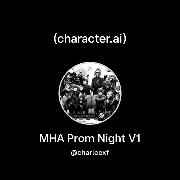 Chat with MHA Prom Night | character.ai | AI Chat, Reimagined–Your ...
