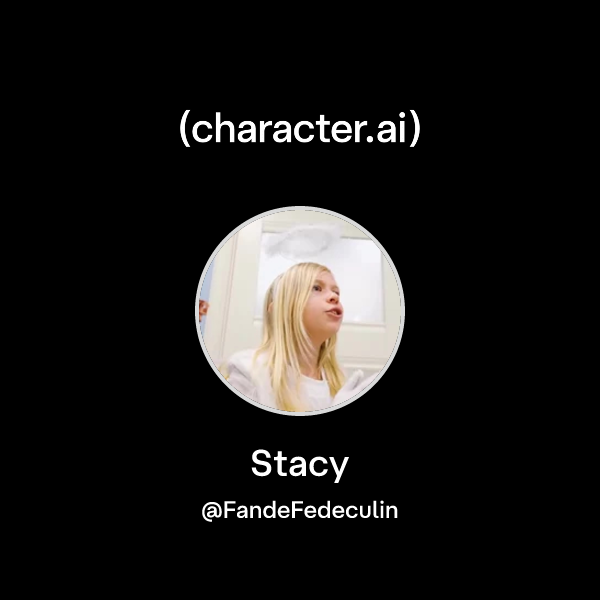 Chat with Stacy | character.ai | AI Chat, Reimagined–Your Words. Your ...